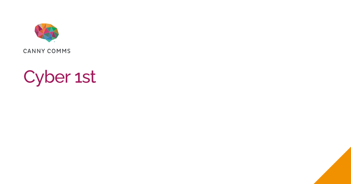 Cyber 1st | Canny Comms