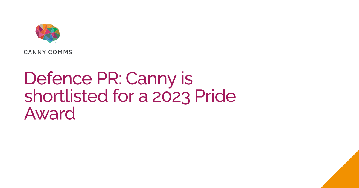 Defence PR: Canny is shortlisted for a 2023 Pride Award | Canny Comms