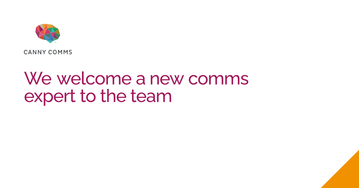 We welcome a new comms expert to the team | Canny Comms