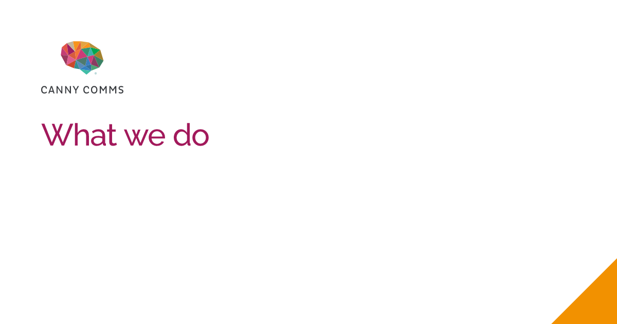 What we do | Canny Comms